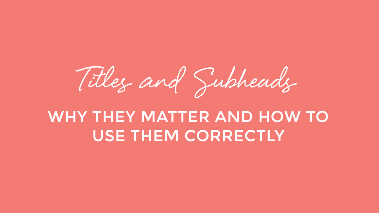 Titles and Subheadings: Why They Matter and How to Use Them Correctly ...